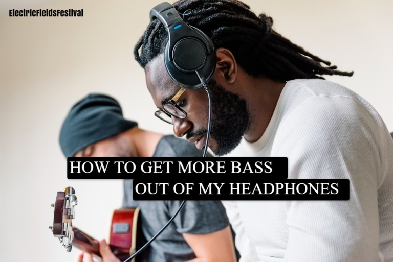 How To Get More Bass Out Of My Headphones (Easy Guide!)
